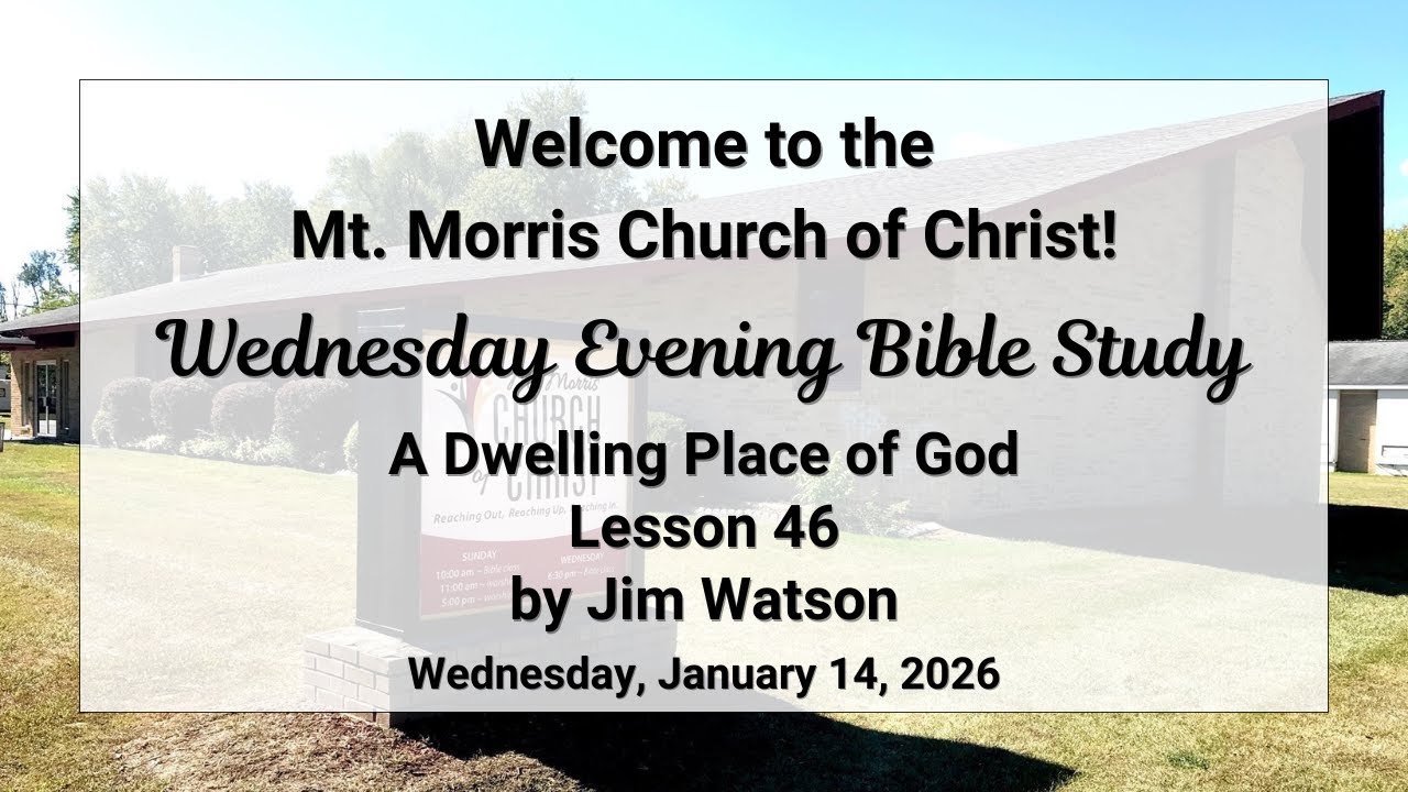 Wednesday Bible Study: A Dwelling Place of God - Lesson 46 - YouTube