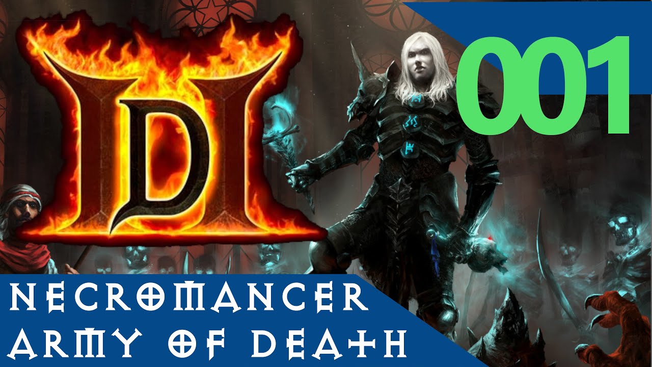 Army of Death | Diablo 2 Resurected | Necromancer | 001 - YouTube