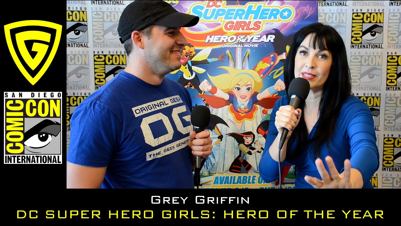 Grey Griffin interview - DC Super Hero Girls: Hero of the Year - SDCC ...