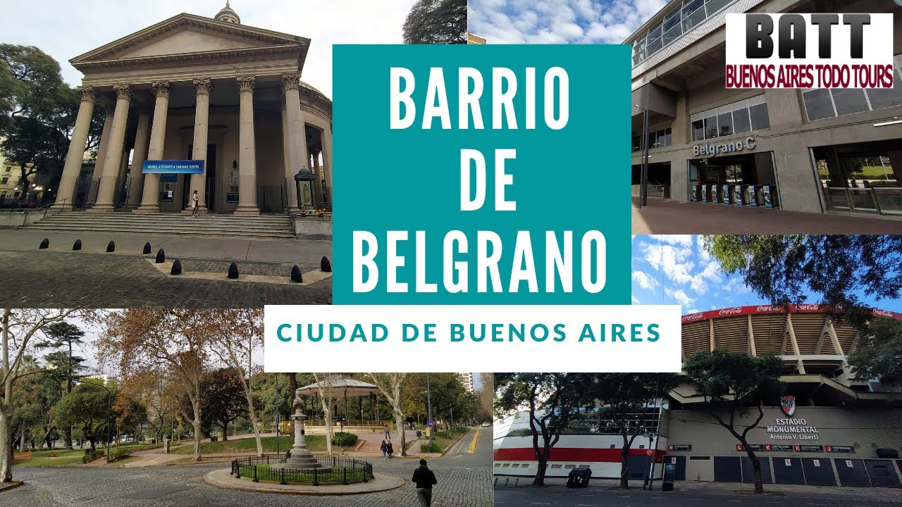 Ciudad de Buenos Aires. BARRIO DE BELGRANO. Conoce su historia ...