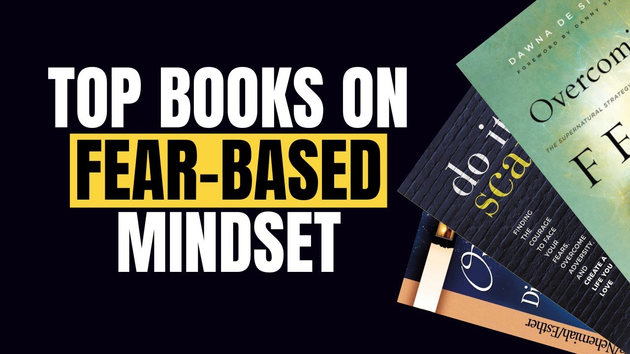 Book Recommendations for Fear Based Mindset - YouTube