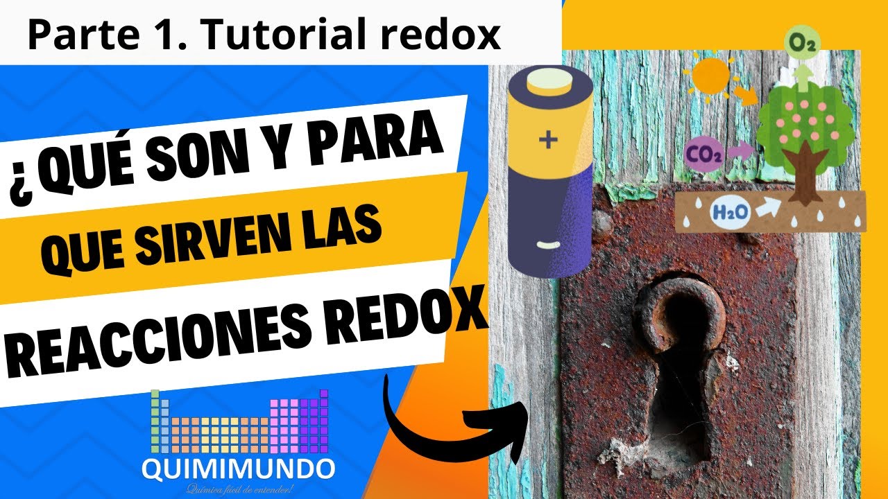 ¿Qué son las reacciones redox y para qué sirven? - YouTube