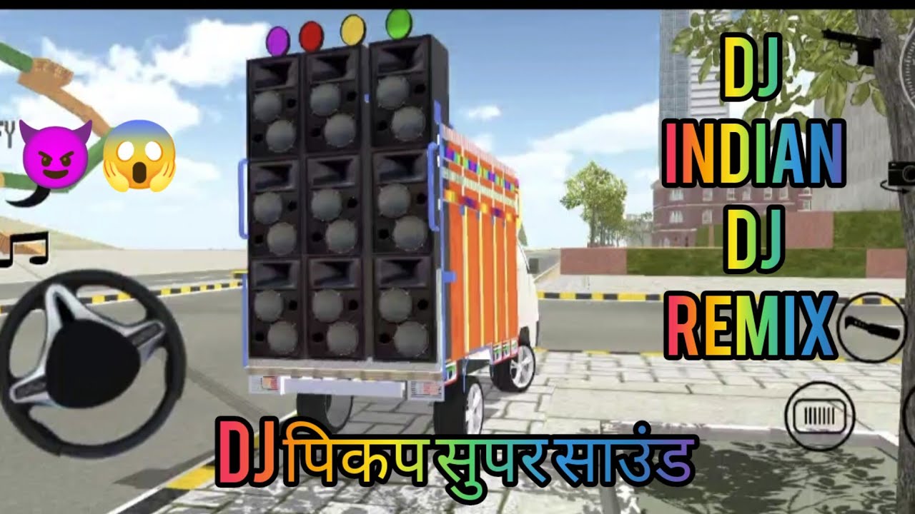 dj राजस्थानी song DJ छोटी pikap 3d dj remix songs Indian game dj ...