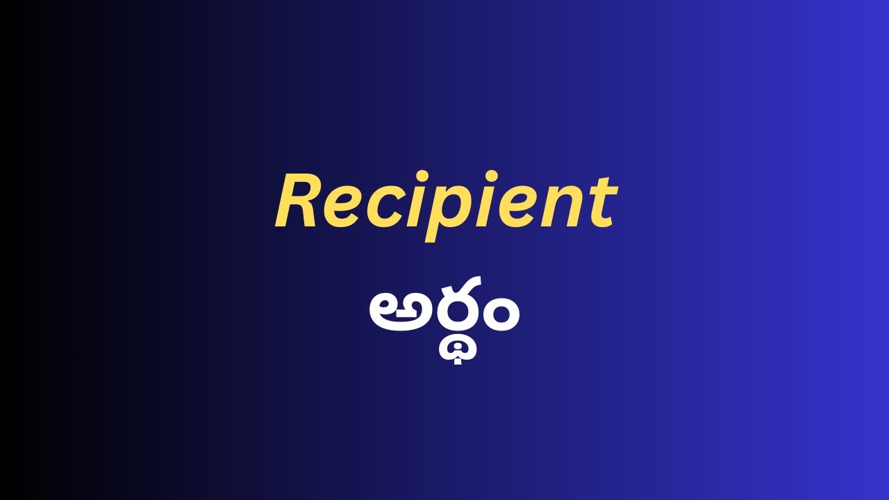 Recipient Meaning in Telugu with Examples | Recipient తెలుగు లో అర్థం ...