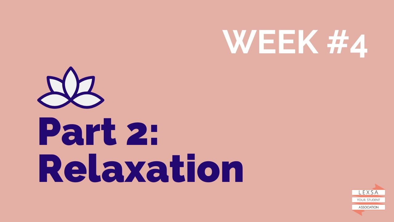 Week #4 - Part 2: Relaxation// Online Wellbeing Workshop - YouTube