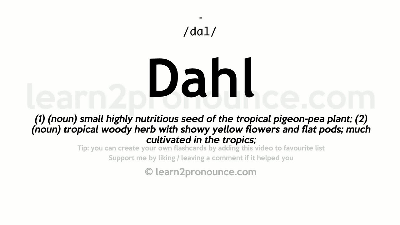 Pronunciation of Dahl | Definition of Dahl - YouTube