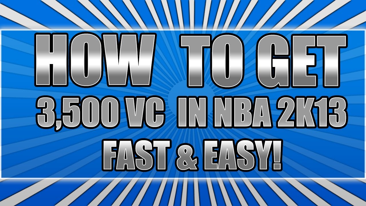NBA 2k13 VC Glitch - How To Get 3,500 VC Every 15 Mins! | FAST & EASY ...