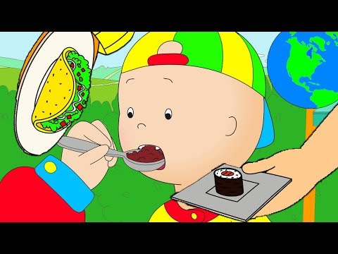 Caillou auf Deutsch neue Folgen ★ Caillou und das Internationale Essen COMPILATION ★ HD 2018 ✔
