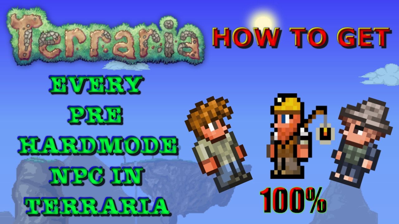 How To Get All Prehardmode Npcs In Terraria Youtube