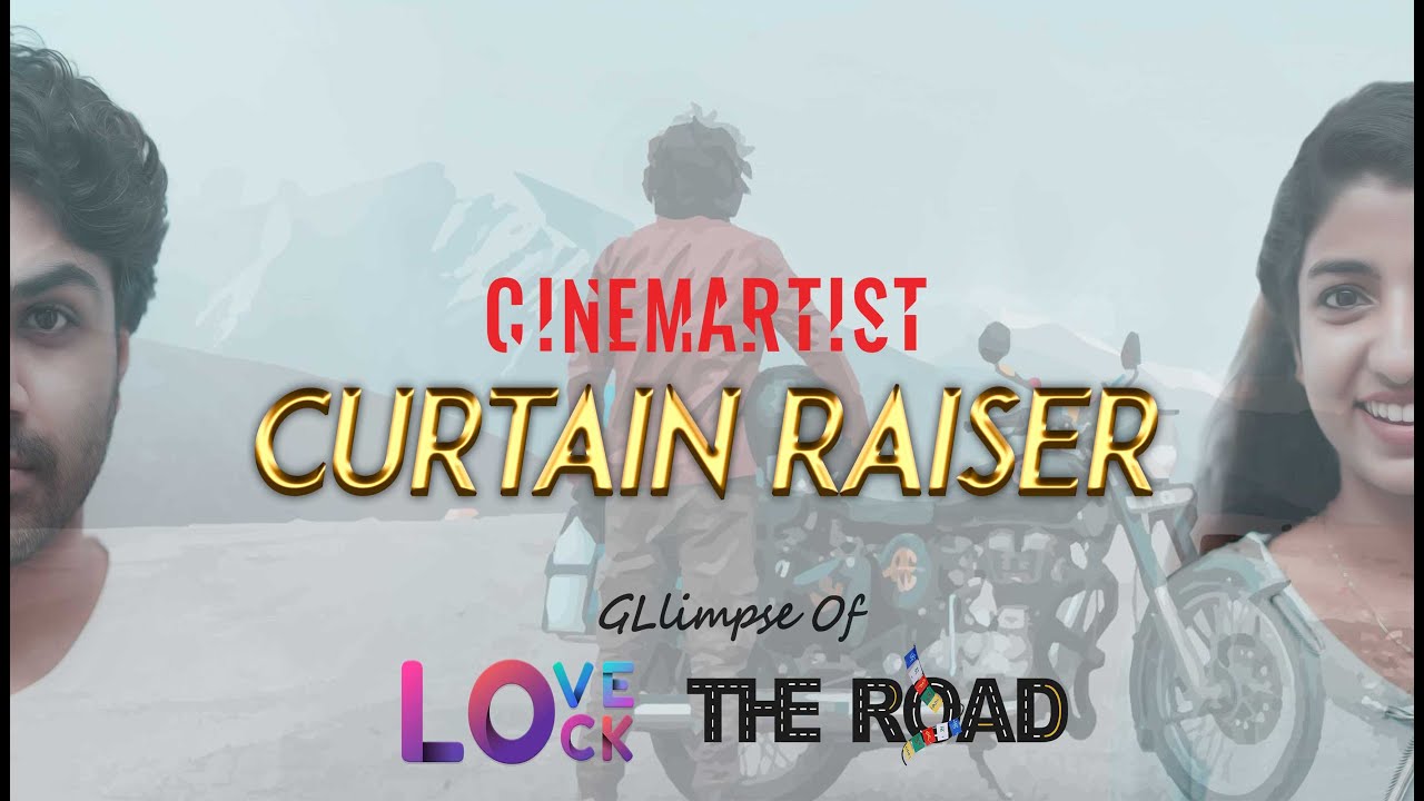 CURTAIN RAISER | GLIMPSE OF LOVE LOCK & THE ROAD MUSIC VIDEO ...