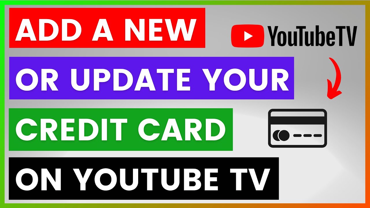 How To Add A New Or Update Your Credit Card on YouTube TV? in [2025 ...