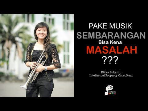 Podcast Ep. 25 : Pake Musik Sembarangan Bisa Kena Masalah? - Ellora ...