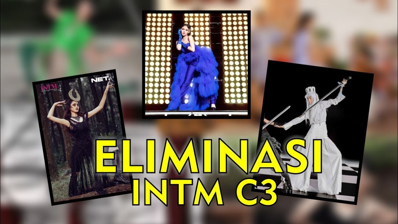 DERETAN HASIL PHOTOSHOOT INTM CYCLE 3 YANG DI ELIMINASI #intmcycle3 # ...