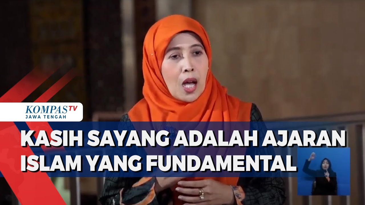 Kasih Sayang adalah Ajaran Islam yang Fundamental - YouTube