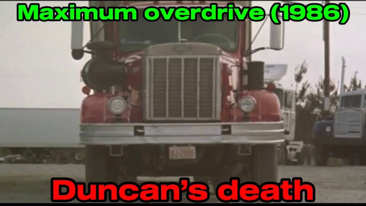Maximum overdrive (1986) Duncan’s death - YouTube