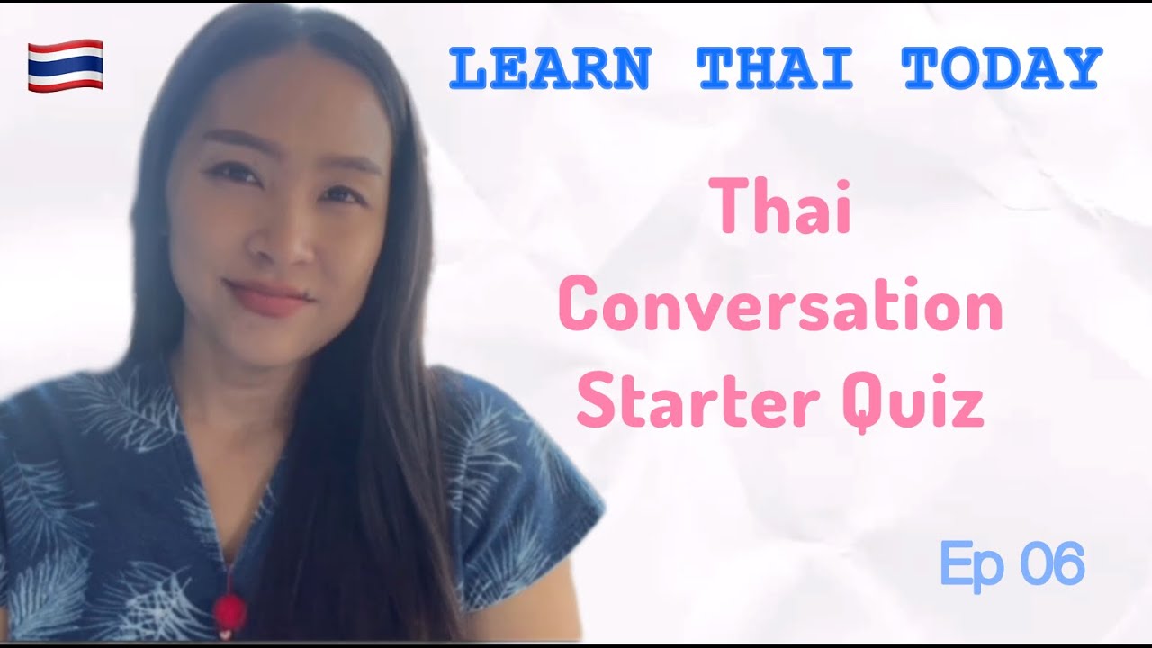 Learn Thai Today: Thai Conversation Quiz Ep 06 (Sub) - YouTube