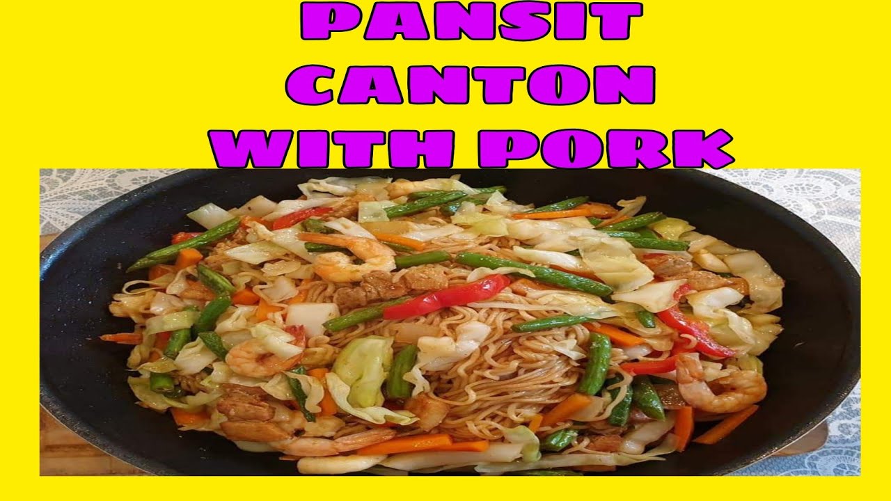 PANSIT CANTON GUISADO WITH PORK - YouTube