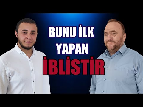 BUNU İLK YAPAN İBLİSTİR | SEYİR DEFTERİ