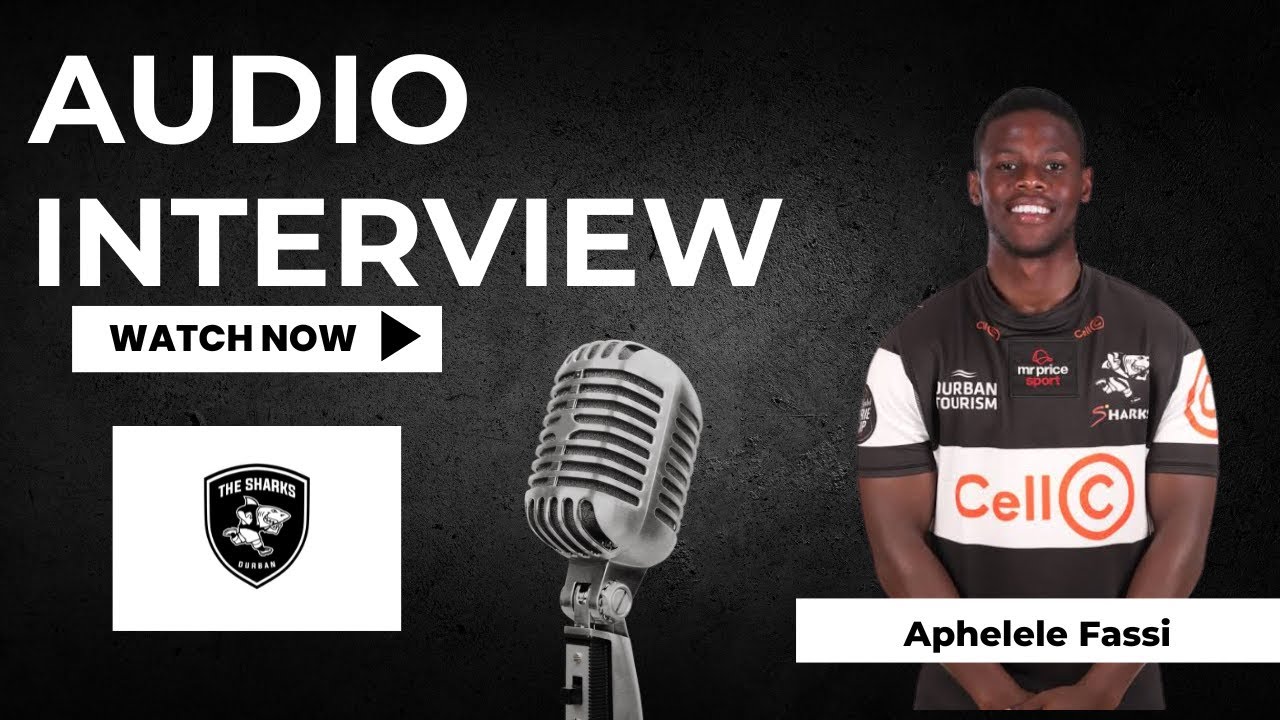 SHARKS: Interview with Aphelele Fassi (audio) - YouTube