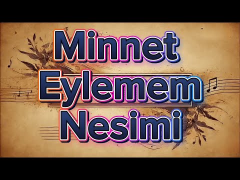 Minnet Eylemem - Nesîmî | Tasavvufi Şiirler ve Derin Anlamlar #nesimi #minneteylemem