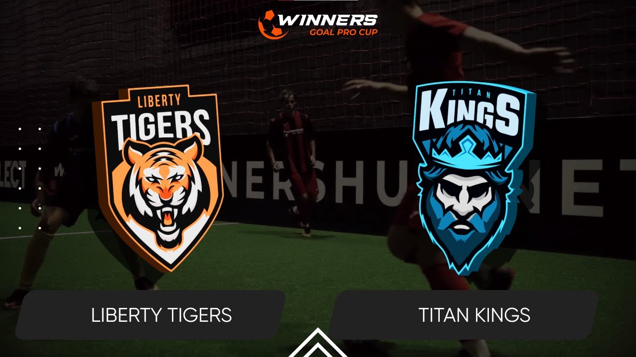 Winners Goal Pro Cup. Liberty Tigers - Titan Kings 06.01.25. First ...