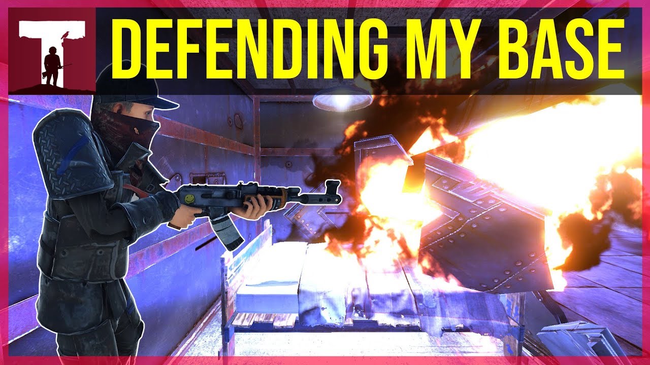 DEFENDING MY BASE (Rust) - YouTube