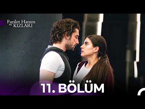 Fazilet Hanım ve Kızları 11. Bölüm