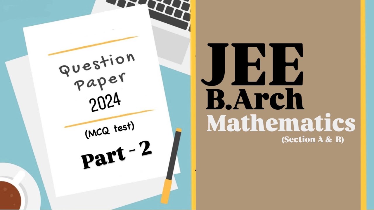 Imp. JEE-B.arch preparation (paper2) 2025 Question paper-Mathematics ...