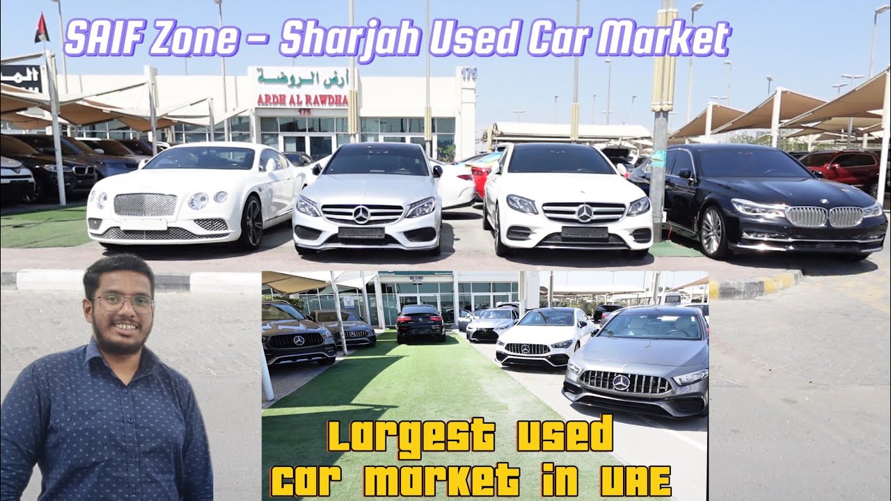 Exploring SAIF Zone | Pre-owned Multi-Spec Car market in UAE # ...
