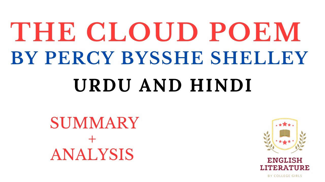 The Cloud Poem By Percy Bysshe Shelley Line by Line In Urdu, The Cloud Poem Summary ...