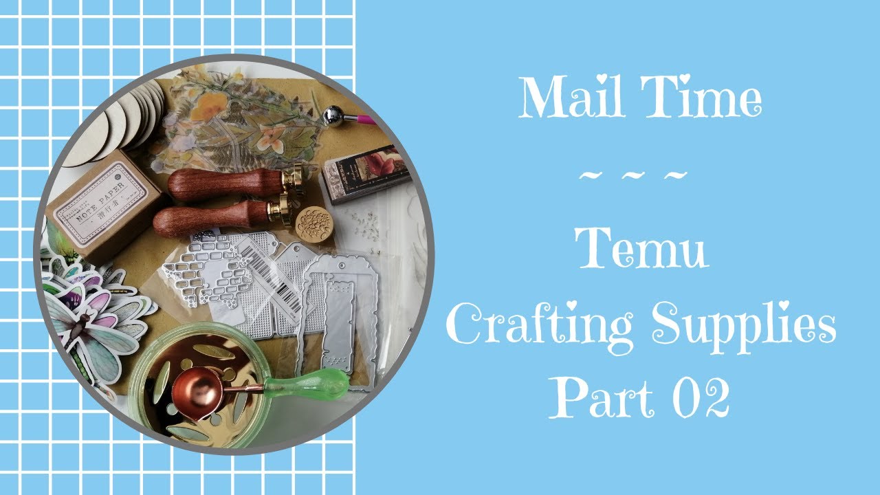 Craft Haul :: Temu | Crafting Supplies (Part 02) - YouTube