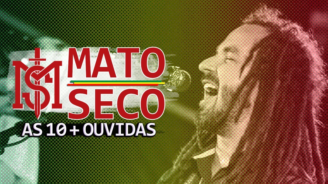 MATO SECO - AS 10 MAIS OUVIDAS NO YOUTUBE - YouTube