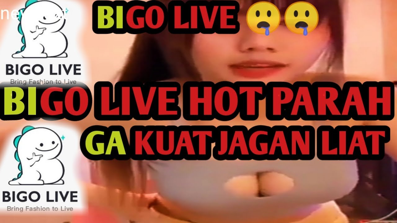 BIGO LIVE HOT 18+🤤 - YouTube
