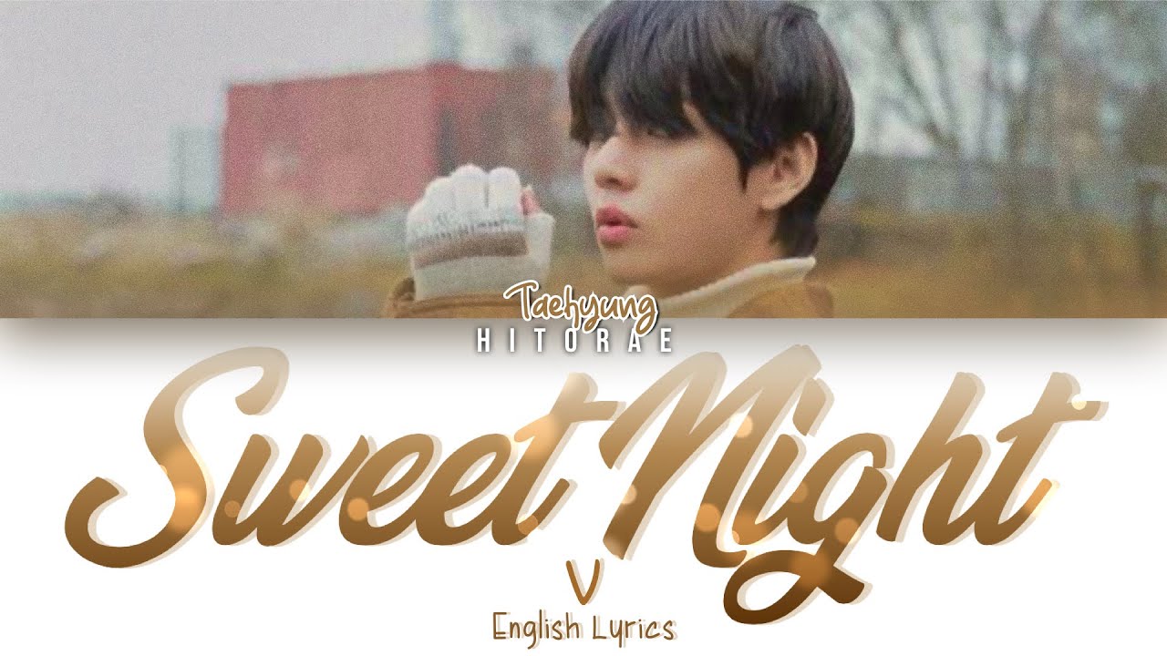 V (Of BTS) - Sweet Night Lyrics - YouTube