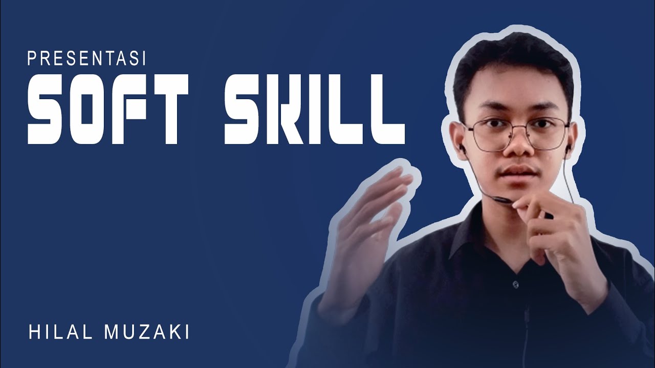 Presentasi Soft Skill - Hilal Muzaki #axiooclassprogram - YouTube