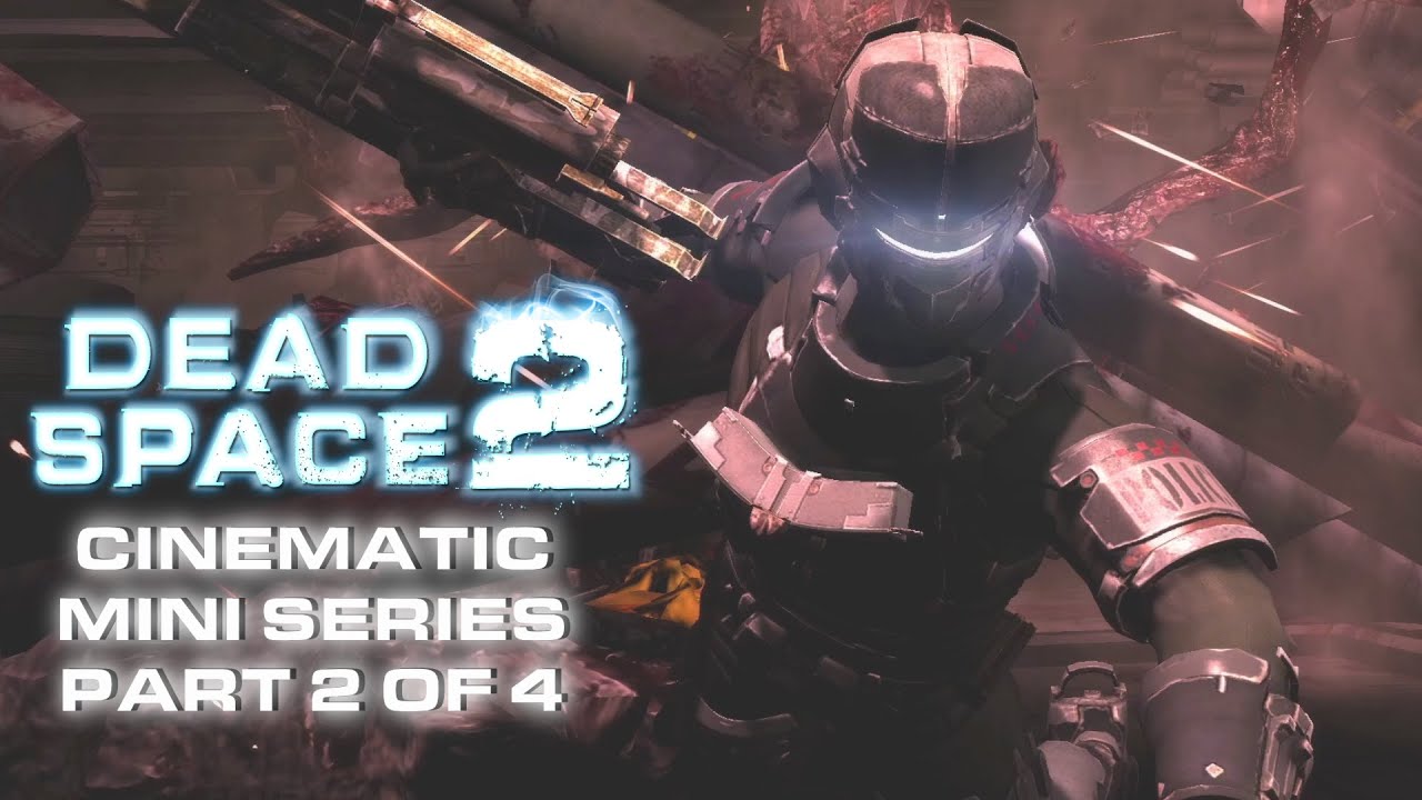 Dead Space 2: Cathedral Of The Dead — Part 2 Cinematic Mini-Series ...