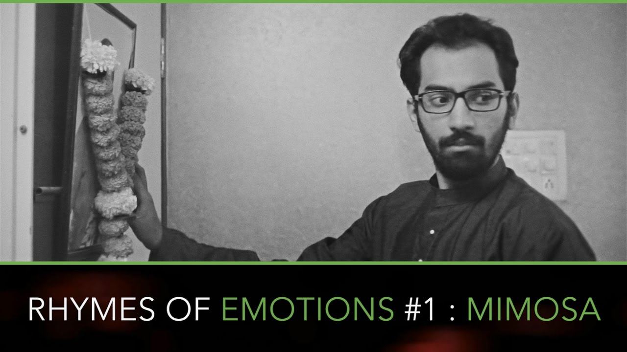Rhymes Of Emotions #1 : MIMOSA | by Saaniya Merchant | feat. Ameya More ...