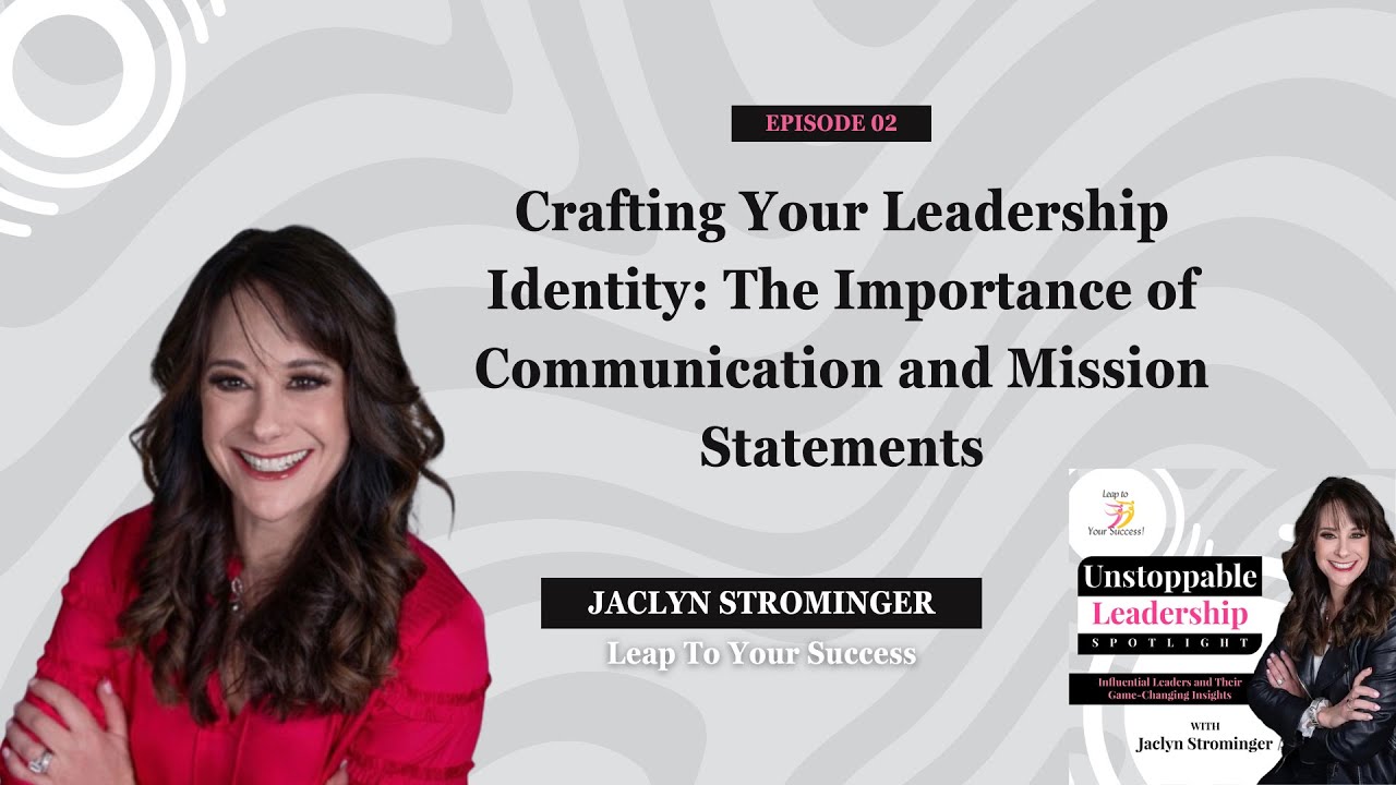 The Importance of Communication and Mission Statements with Leap to ...