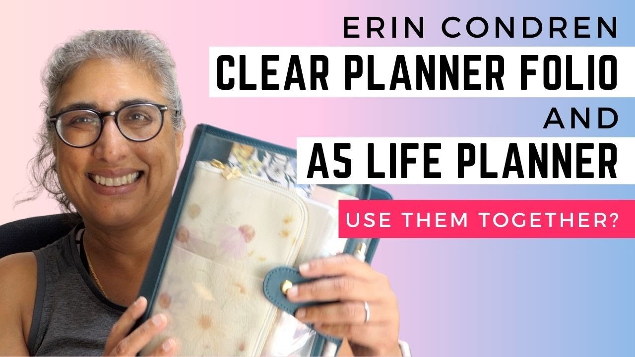 Can You Use the Erin Condren Clear Folio and A5 Life Planner Together ...