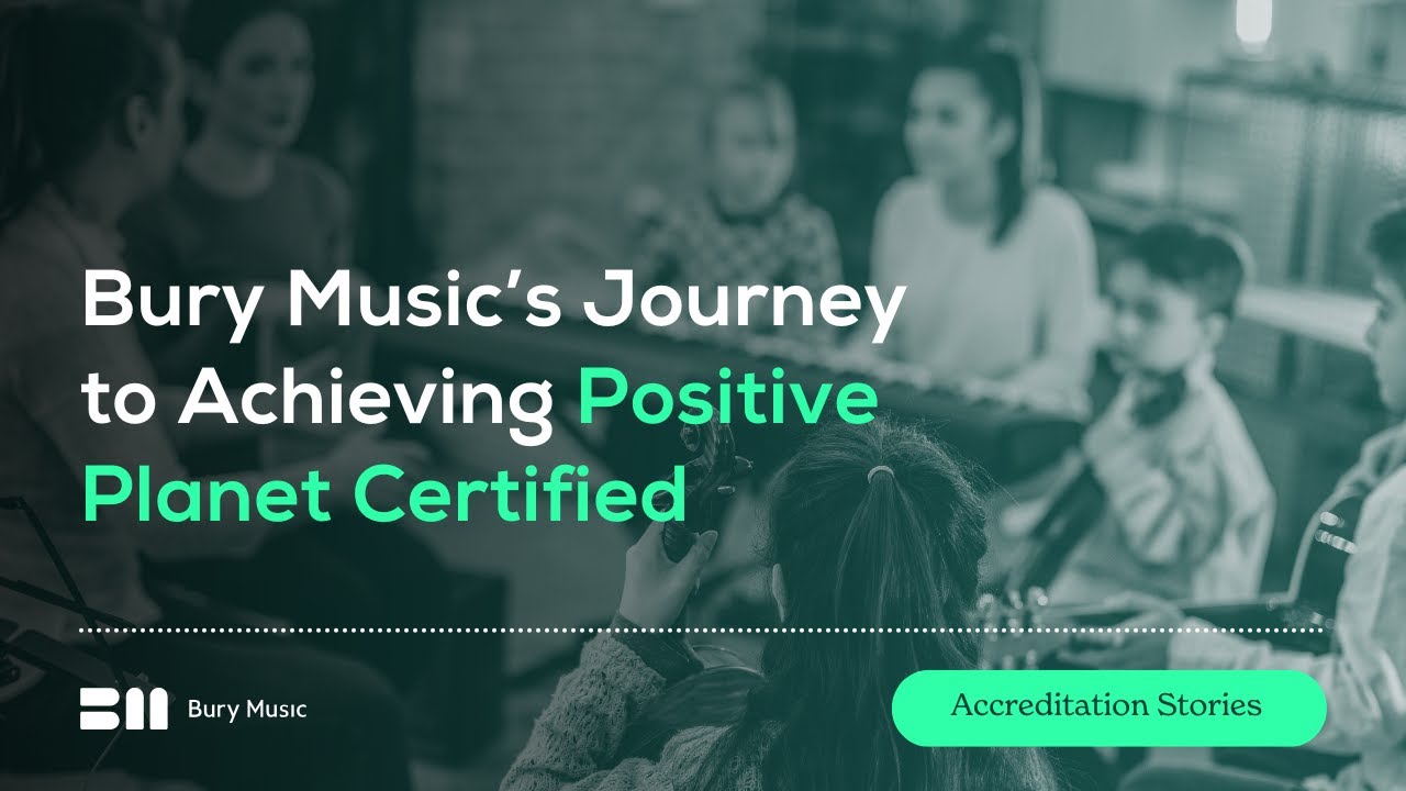 Transforming Bury Music's Sustainability Journey with Positive Planet ...