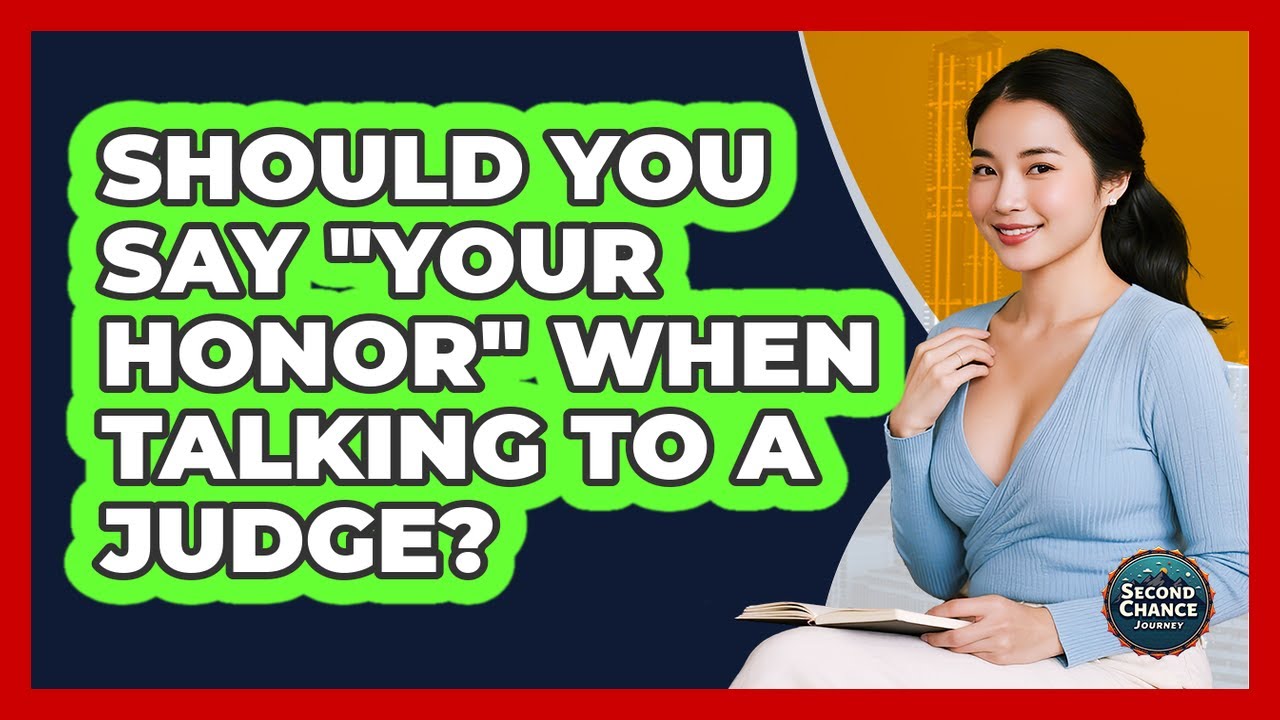 Should You Say "Your Honor" When Talking To A Judge? - YouTube