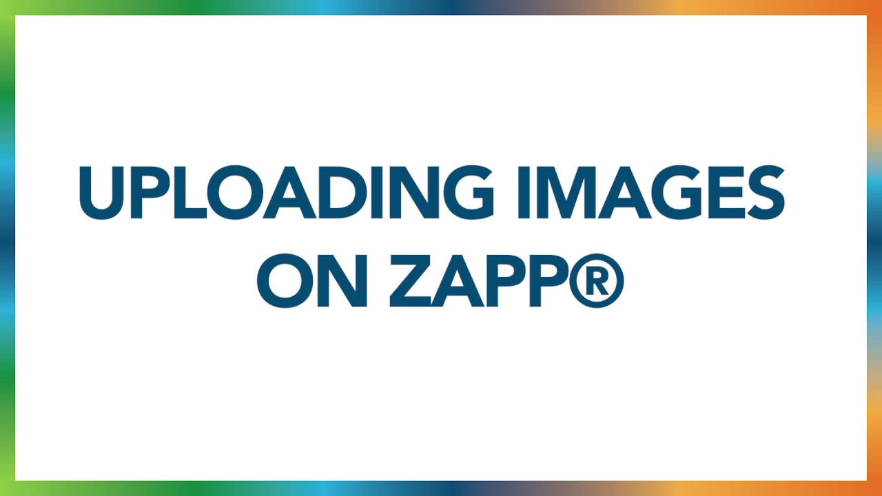 How to Upload Images on ZAPP® - YouTube