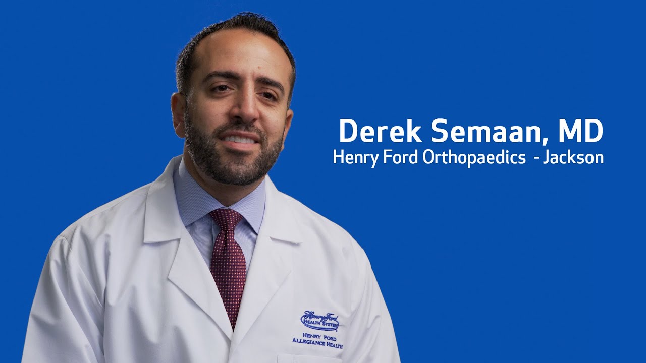 Derek Semaan, MD - Henry Ford Orthopaedics - Jackson - YouTube