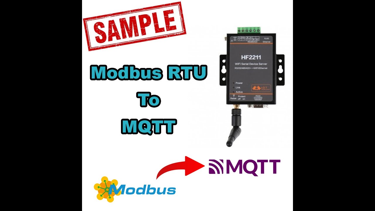ตัวอย่างการใช้งาน Hi-Flying HF2211 เป็น IoT Gateway (Modbus to MQTT ...