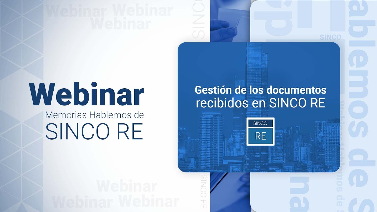 WEBINAR SINCO RE Gestión de los documentos recibidos en SINCO RE - YouTube