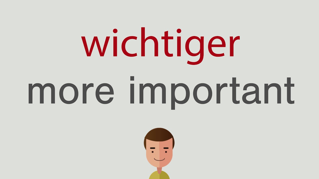 Wie heißt wichtiger auf englisch - YouTube