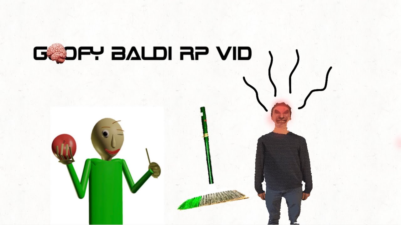 Goofy baldi rp vid - YouTube