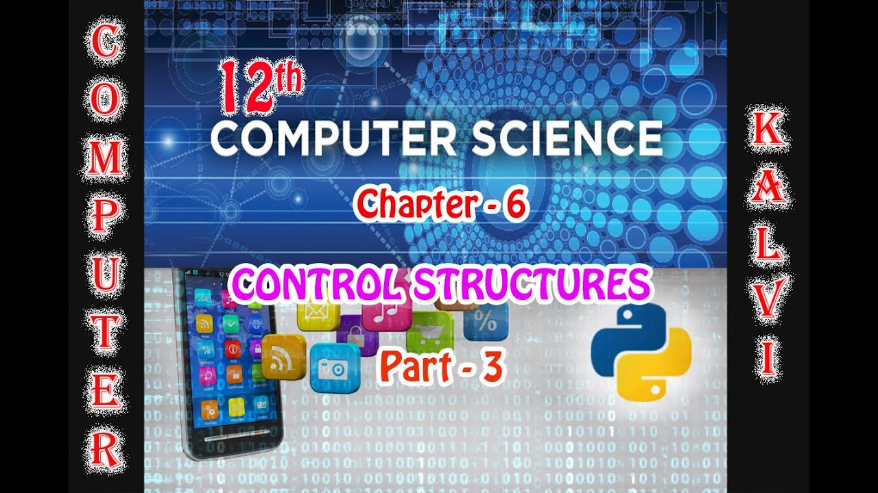 12th CS- CHAPTER 6 - CONTROL STRUCTURES - PART 3 - YouTube