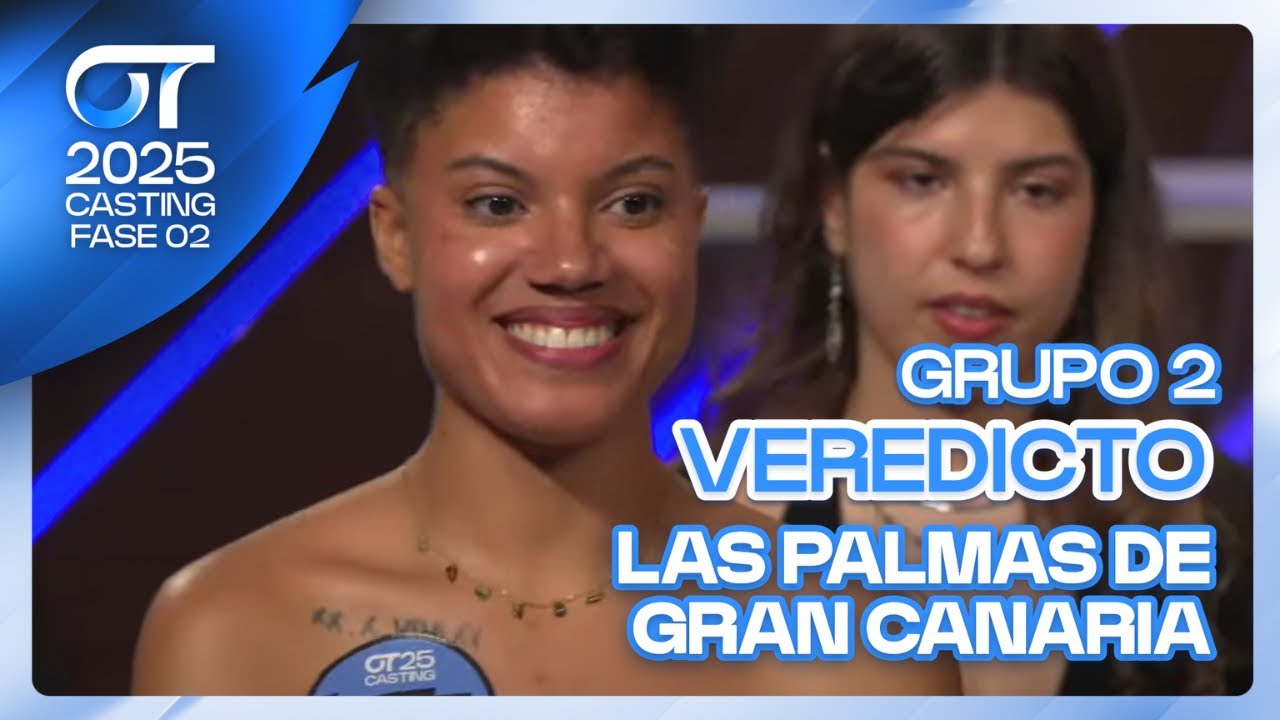 VEREDICTO GRUPO 2 | OT CASTING CANARIAS | FASE 2 | OT 2025 - YouTube