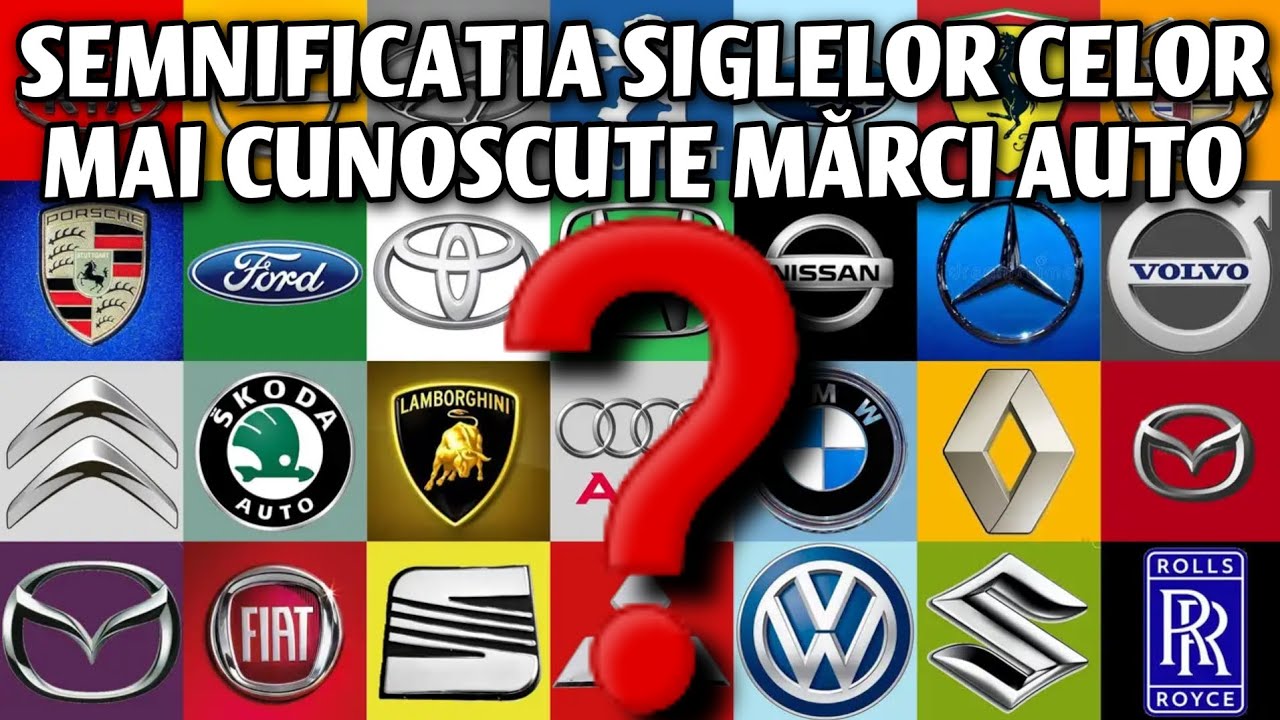 CE REPREZINTA EMBLEMELE CELOR MAI POPULARE MAȘINI - YouTube